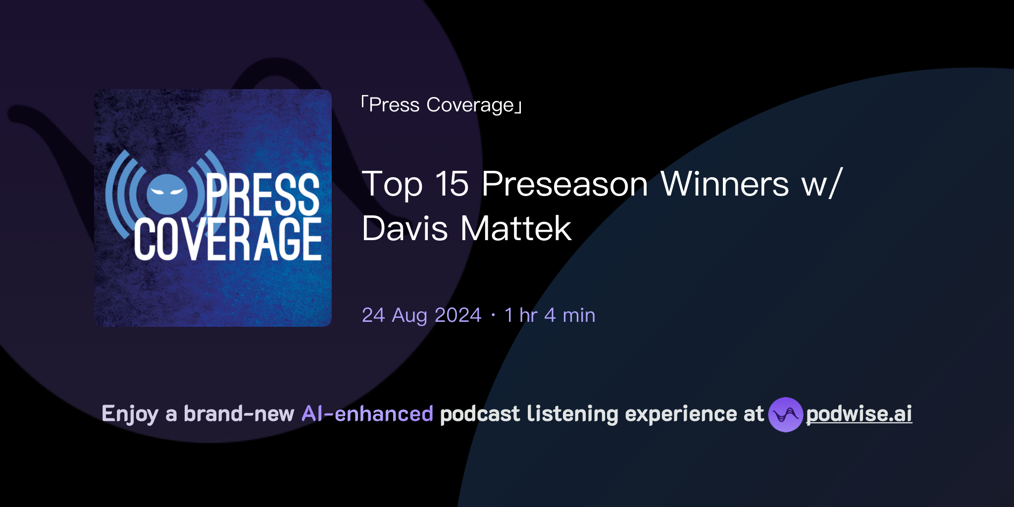 Top 15 Preseason Winners w/ Davis Mattek | Press Coverage | Podwise