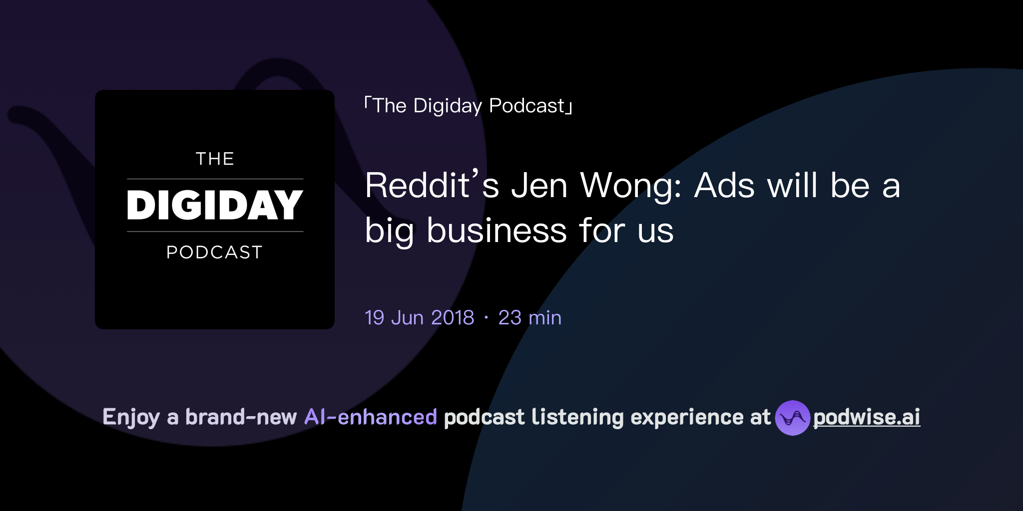 Reddit’s Jen Wong: Ads will be a big business for us | The Digiday ...