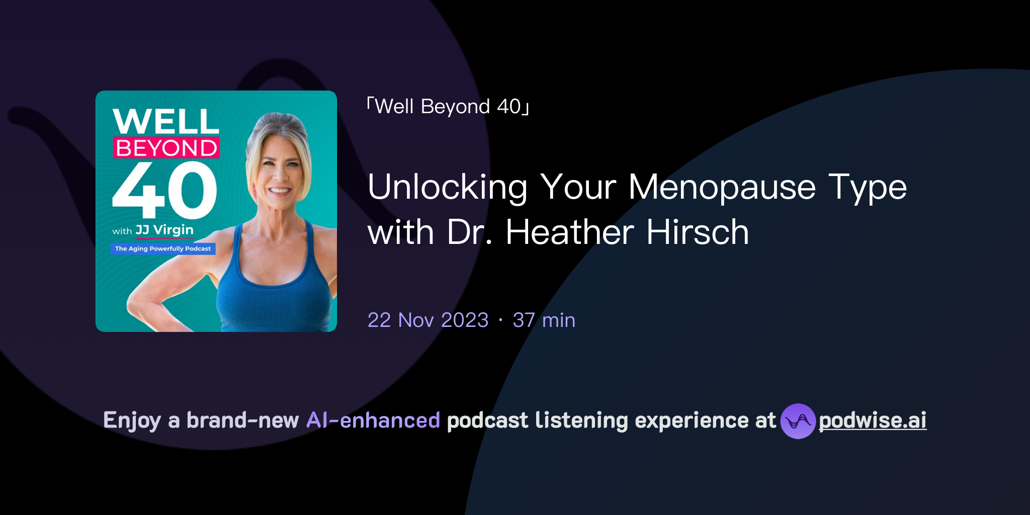 Unlocking Your Menopause Type with Dr. Heather Hirsch | Well Beyond 40 ...