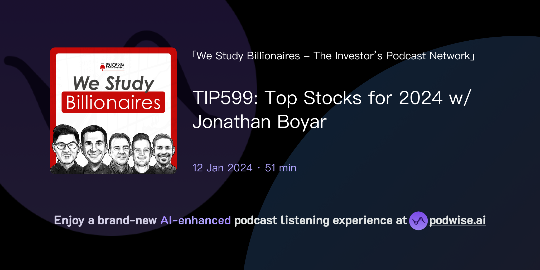 TIP599: Top Stocks for 2024 w/ Jonathan Boyar | We Study Billionaires - The Investor’s Podcast ...