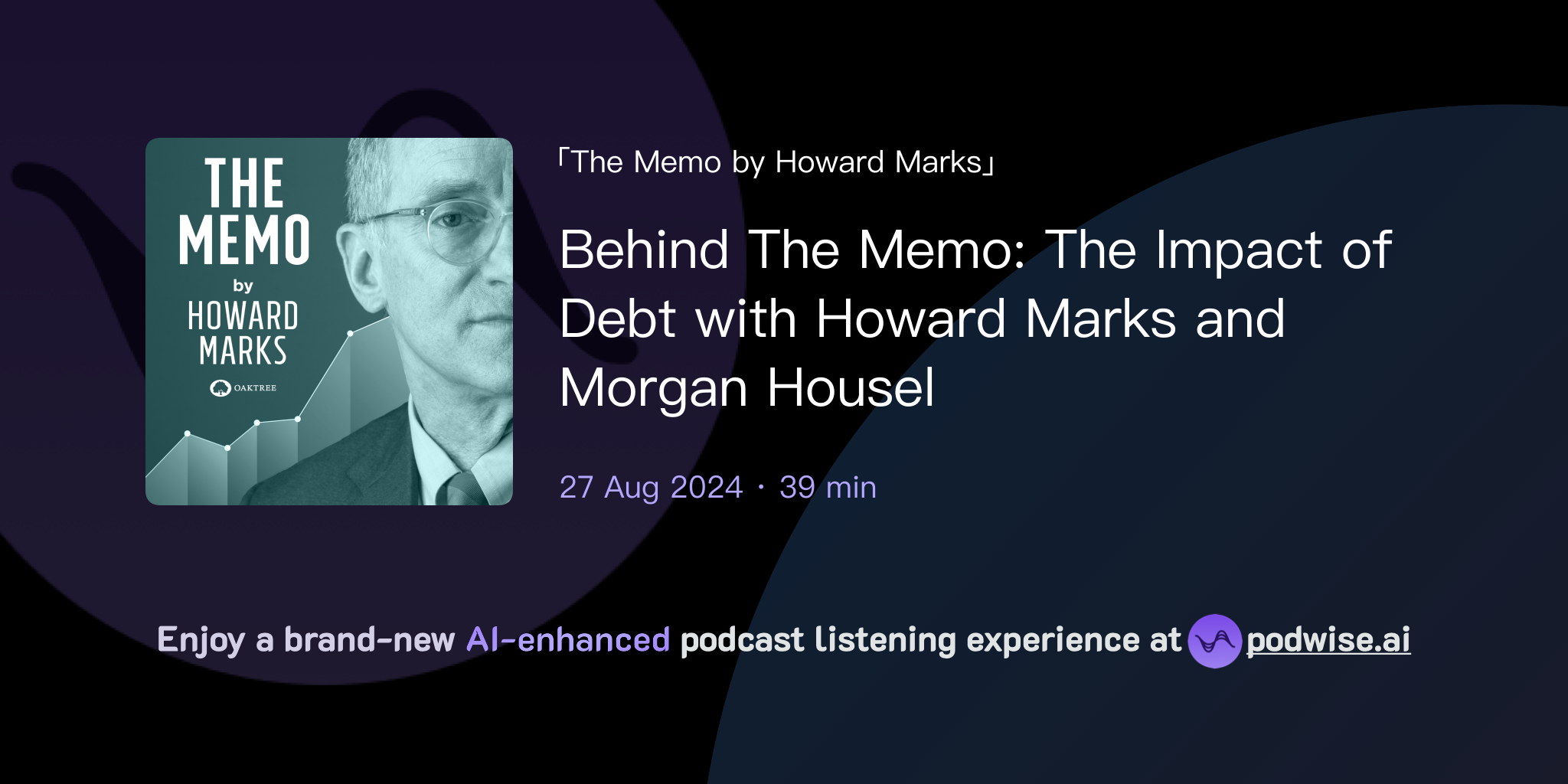 Behind The Memo: The Impact of Debt with Howard Marks and Morgan Housel ...