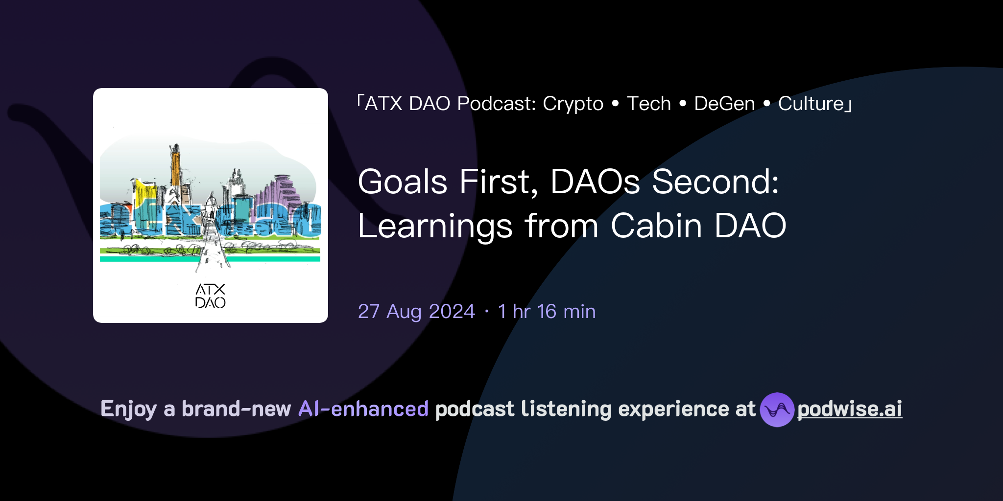 Goals First, DAOs Second: Learnings from Cabin DAO | ATX DAO Podcast ...