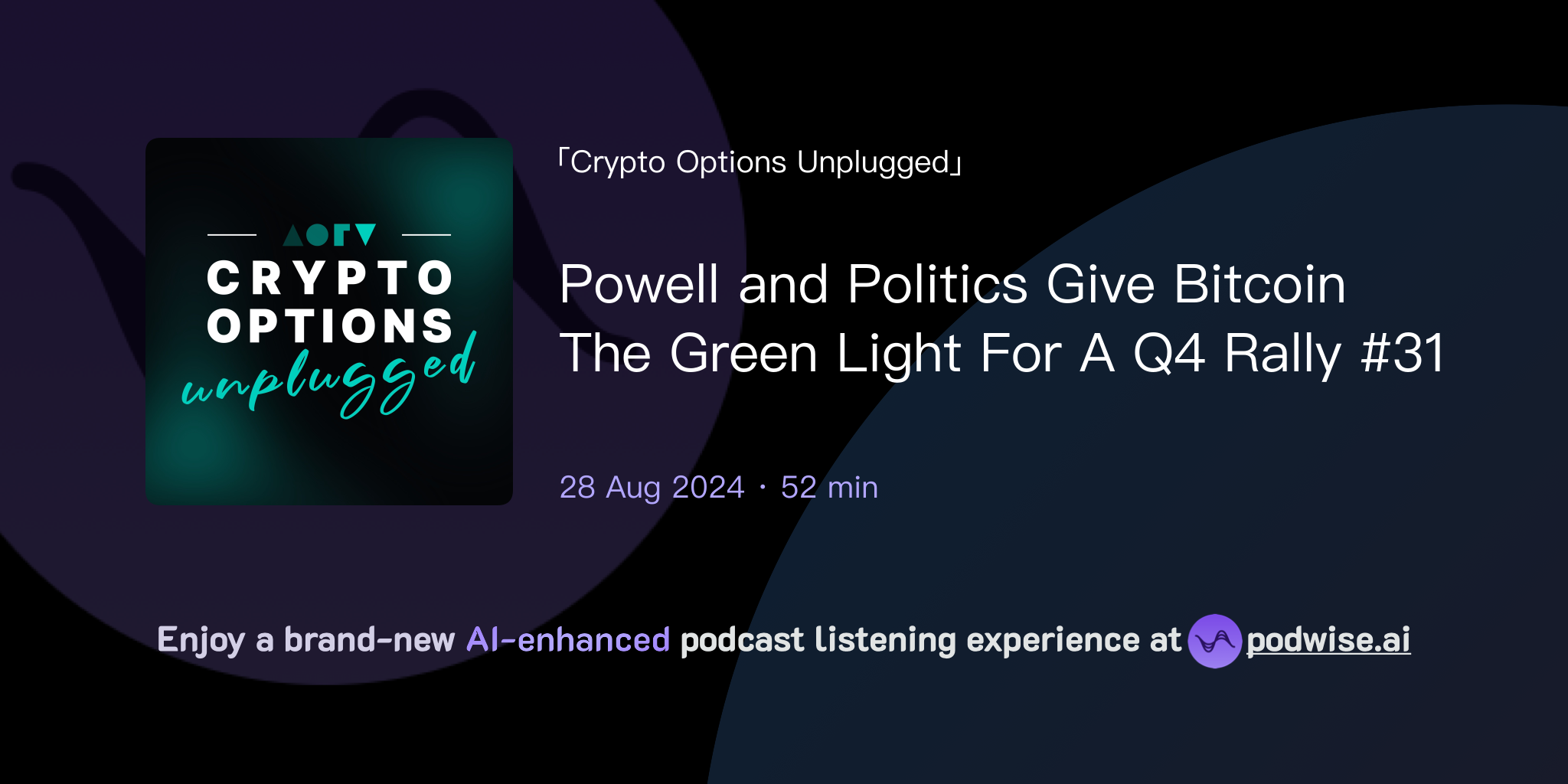 Powell and Politics Give Bitcoin The Green Light For A Q4 Rally #31 | Crypto Options Unplugged ...