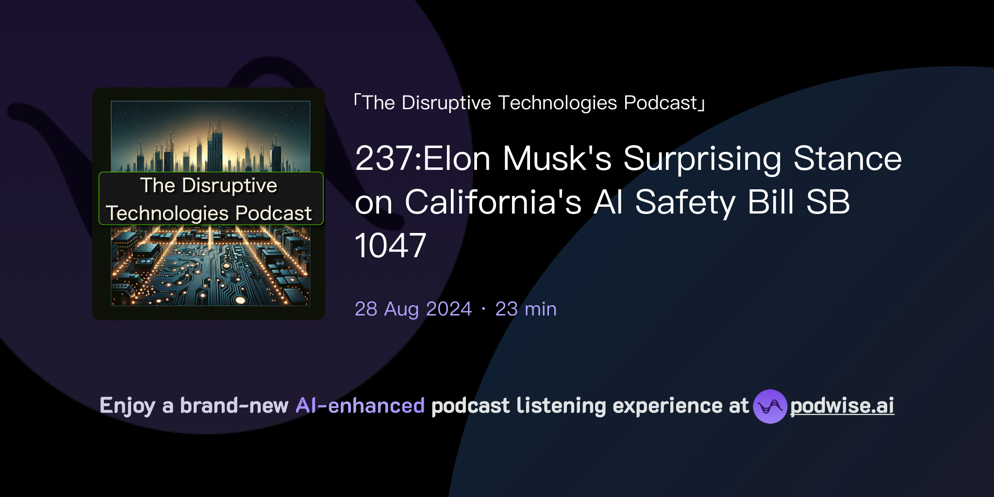 237:Elon Musk's Surprising Stance on California's AI Safety Bill SB 1047 | The Disruptive ...