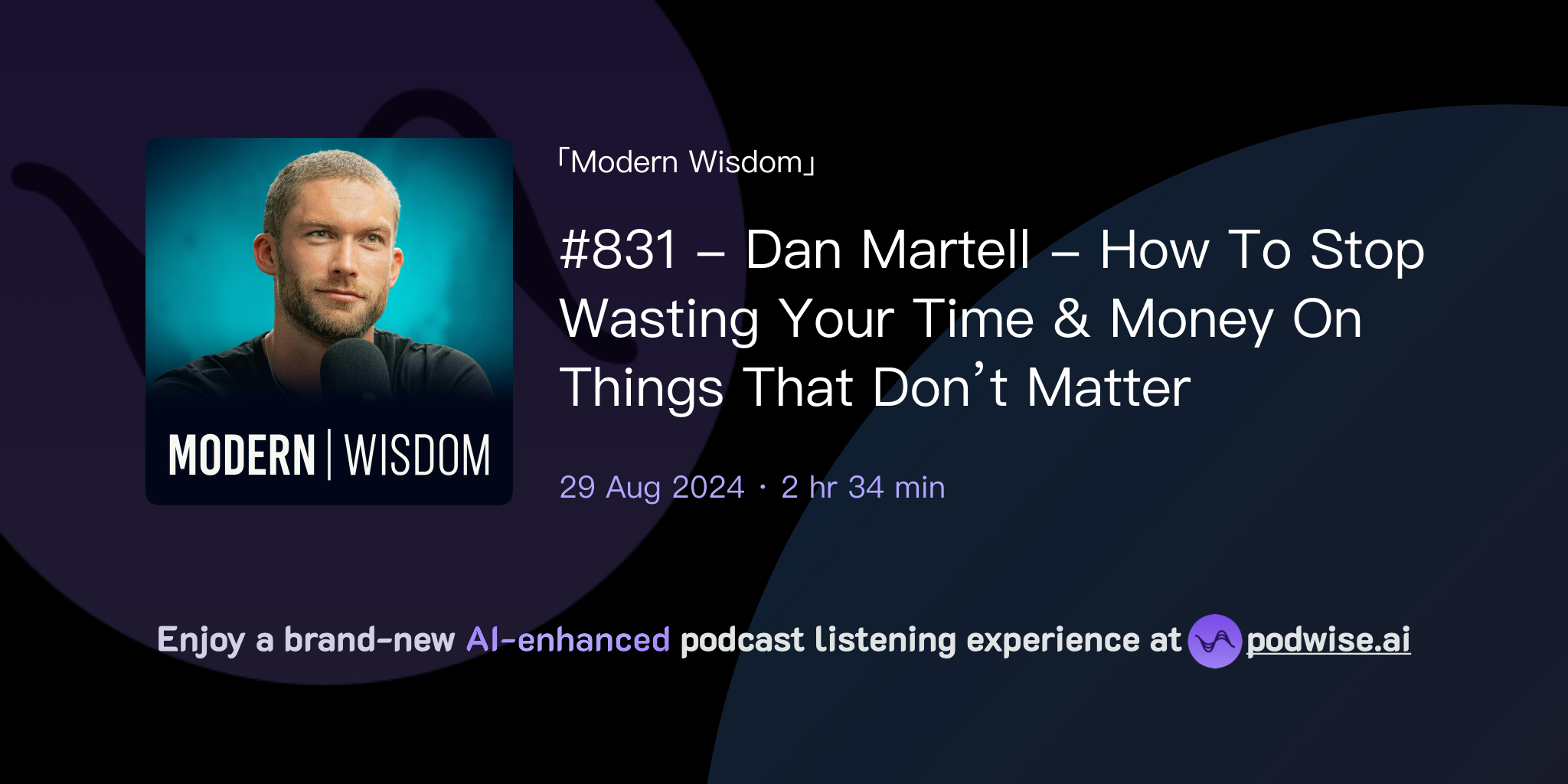 #831 - Dan Martell - How To Stop Wasting Your Time & Money On Things ...