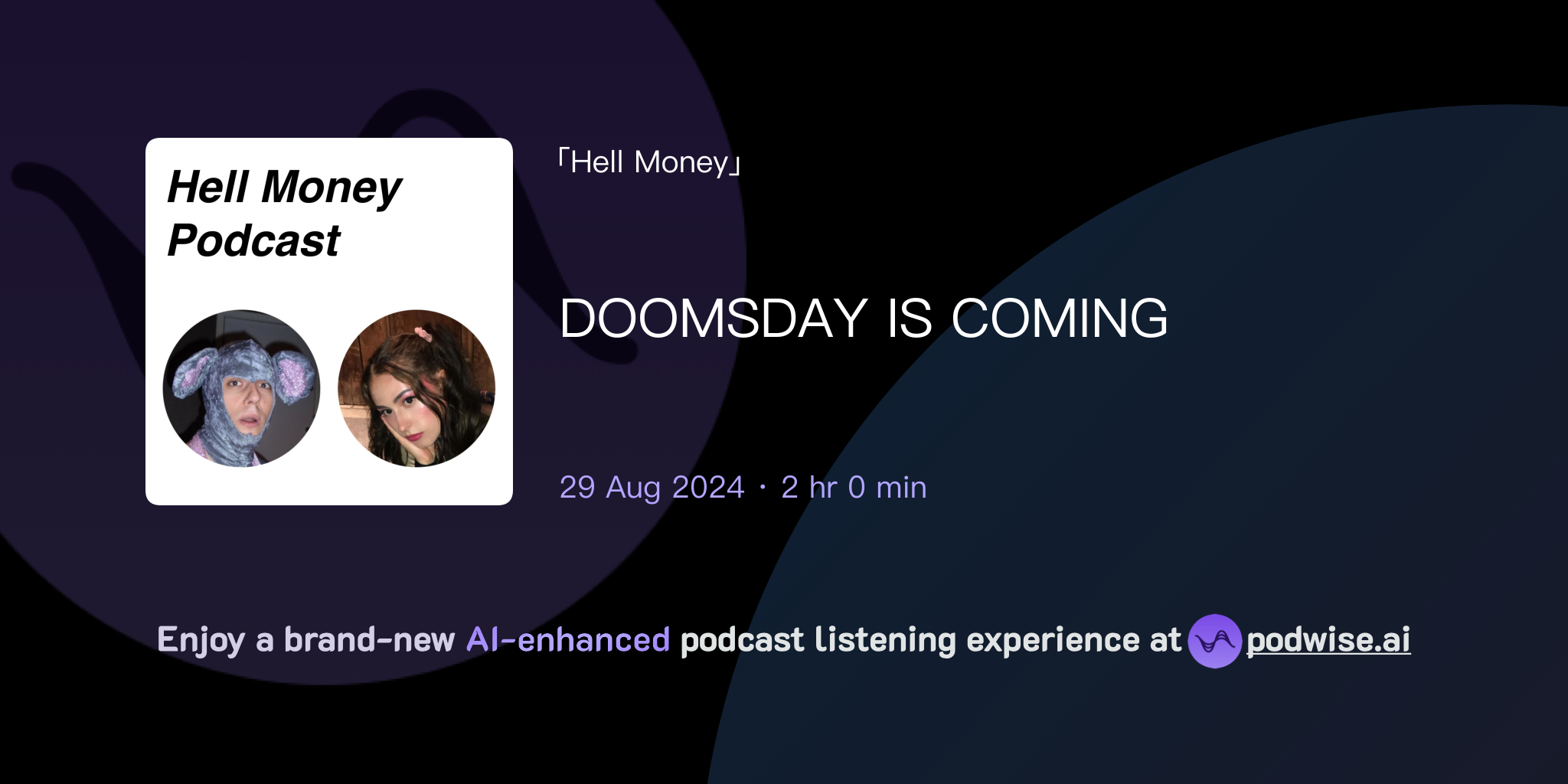 DOOMSDAY IS COMING | Hell Money | Podwise