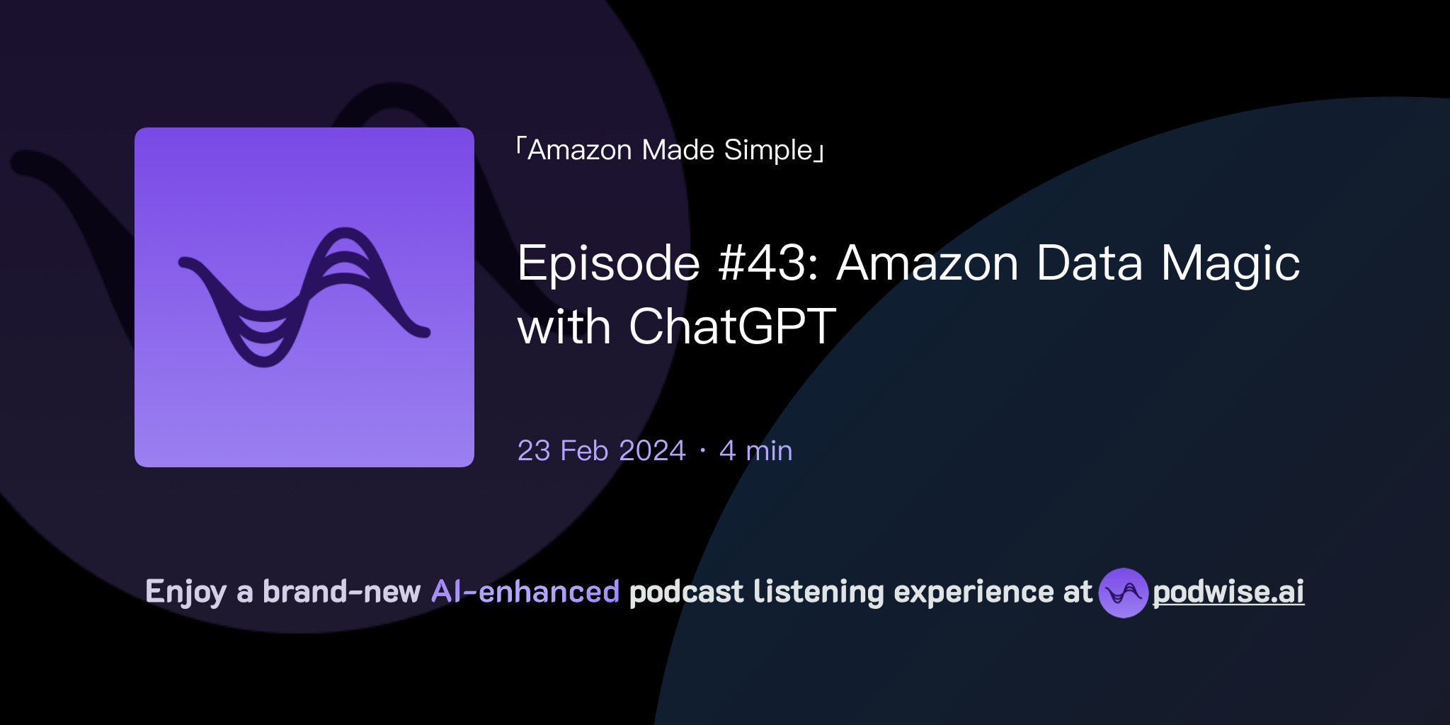 Episode #43: Amazon Data Magic with ChatGPT | Amazon Made Simple | Podwise