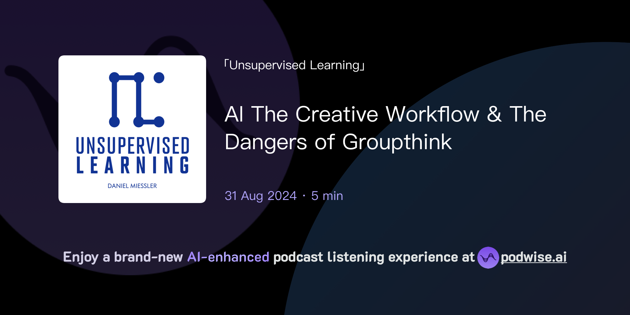 AI The Creative Workflow & The Dangers of Groupthink | Unsupervised ...
