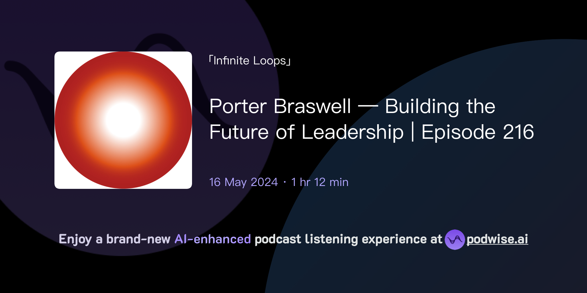 Porter Braswell — Building the Future of Leadership | Episode 216 ...