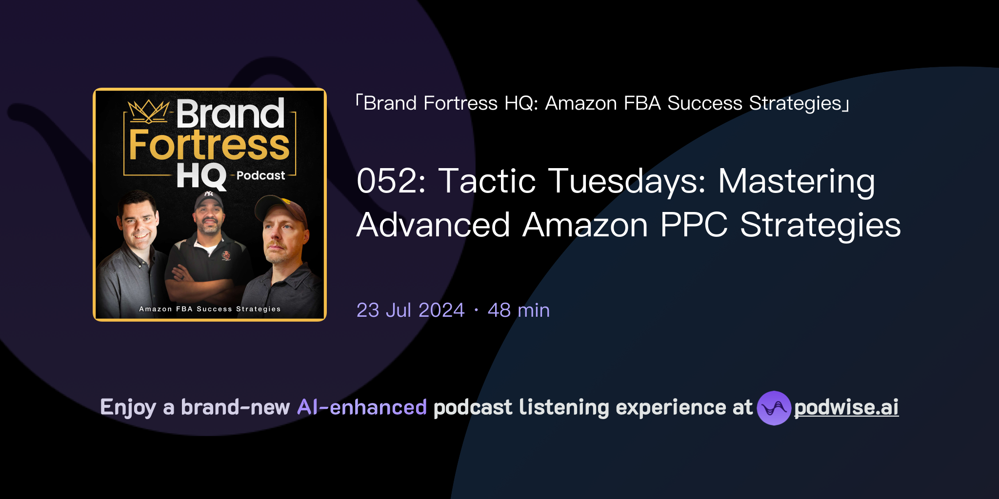 052: Tactic Tuesdays: Mastering Advanced Amazon PPC Strategies | Brand Fortress HQ: Amazon FBA ...