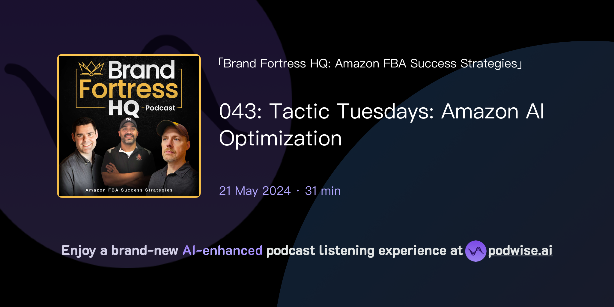 043: Tactic Tuesdays: Amazon AI Optimization | Brand Fortress HQ: Amazon FBA Success Strategies ...