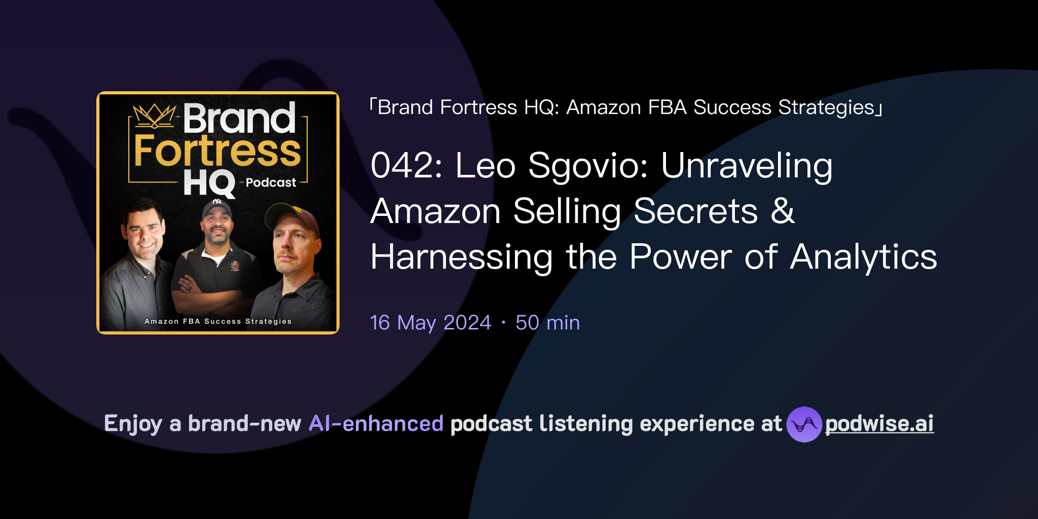 042: Leo Sgovio: Unraveling Amazon Selling Secrets & Harnessing the Power of Analytics | Brand ...