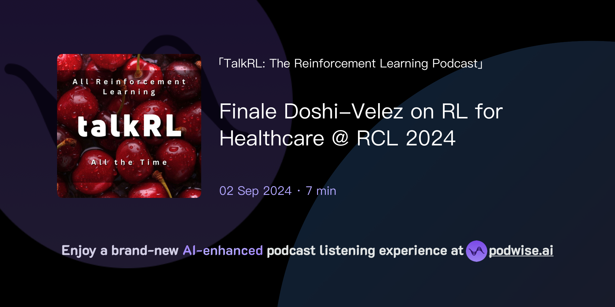 Finale Doshi-Velez on RL for Healthcare @ RCL 2024 | TalkRL: The Reinforcement Learning Podcast ...