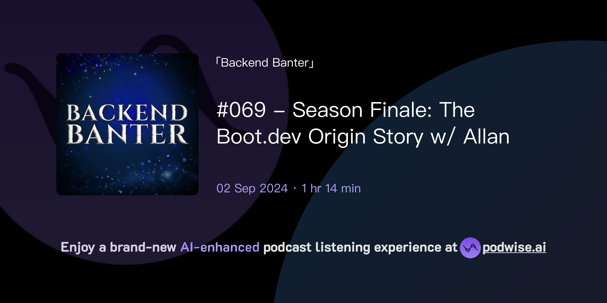 #069 - Season Finale: The Boot.dev Origin Story w/ Allan | Backend ...