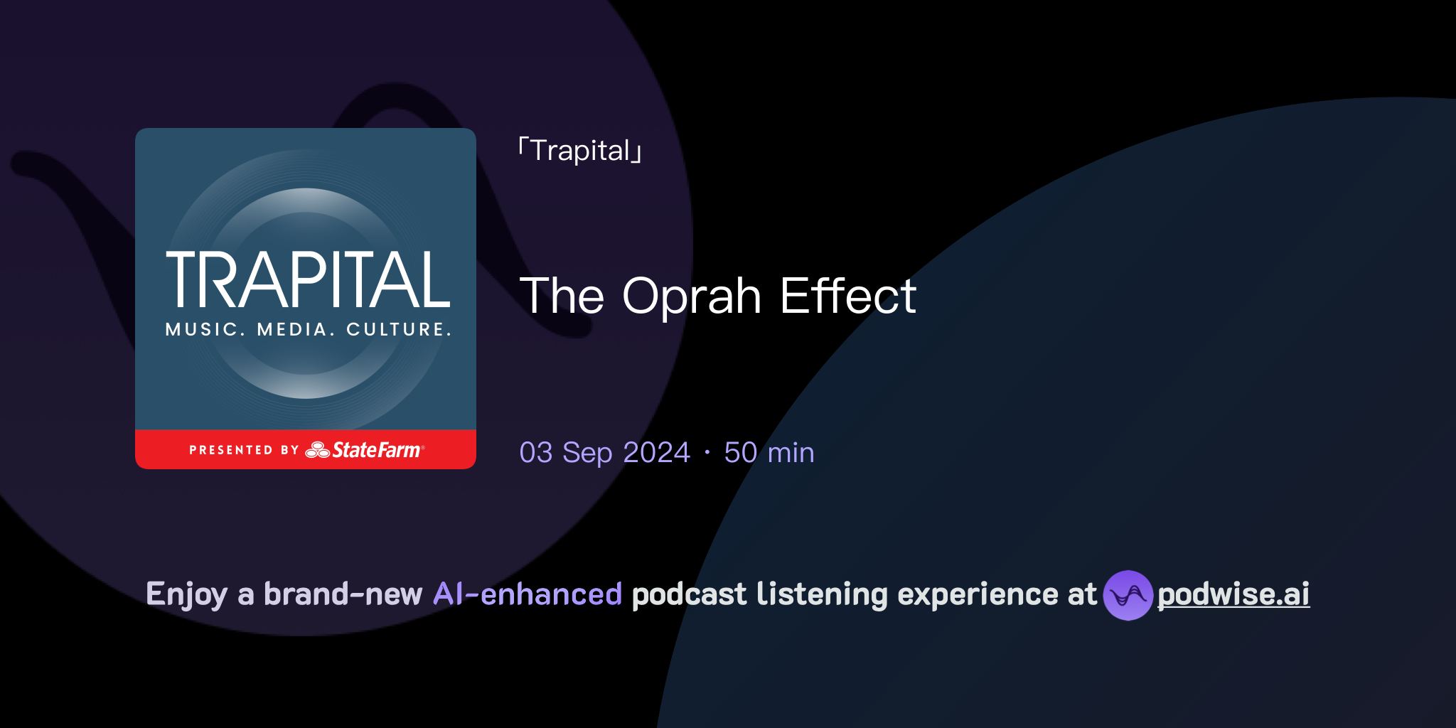 The Oprah Effect | Trapital | Podwise
