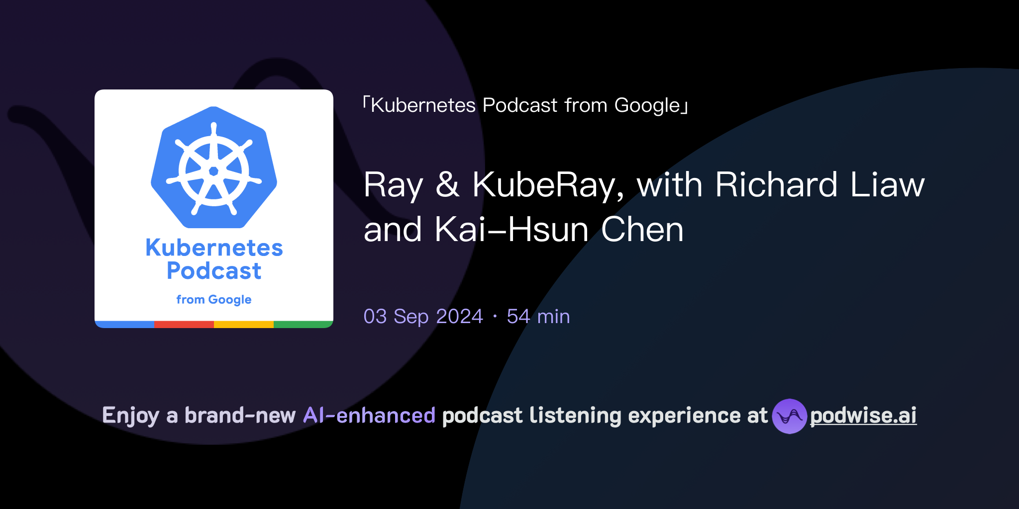 Ray & KubeRay, with Richard Liaw and Kai-Hsun Chen | Kubernetes Podcast ...
