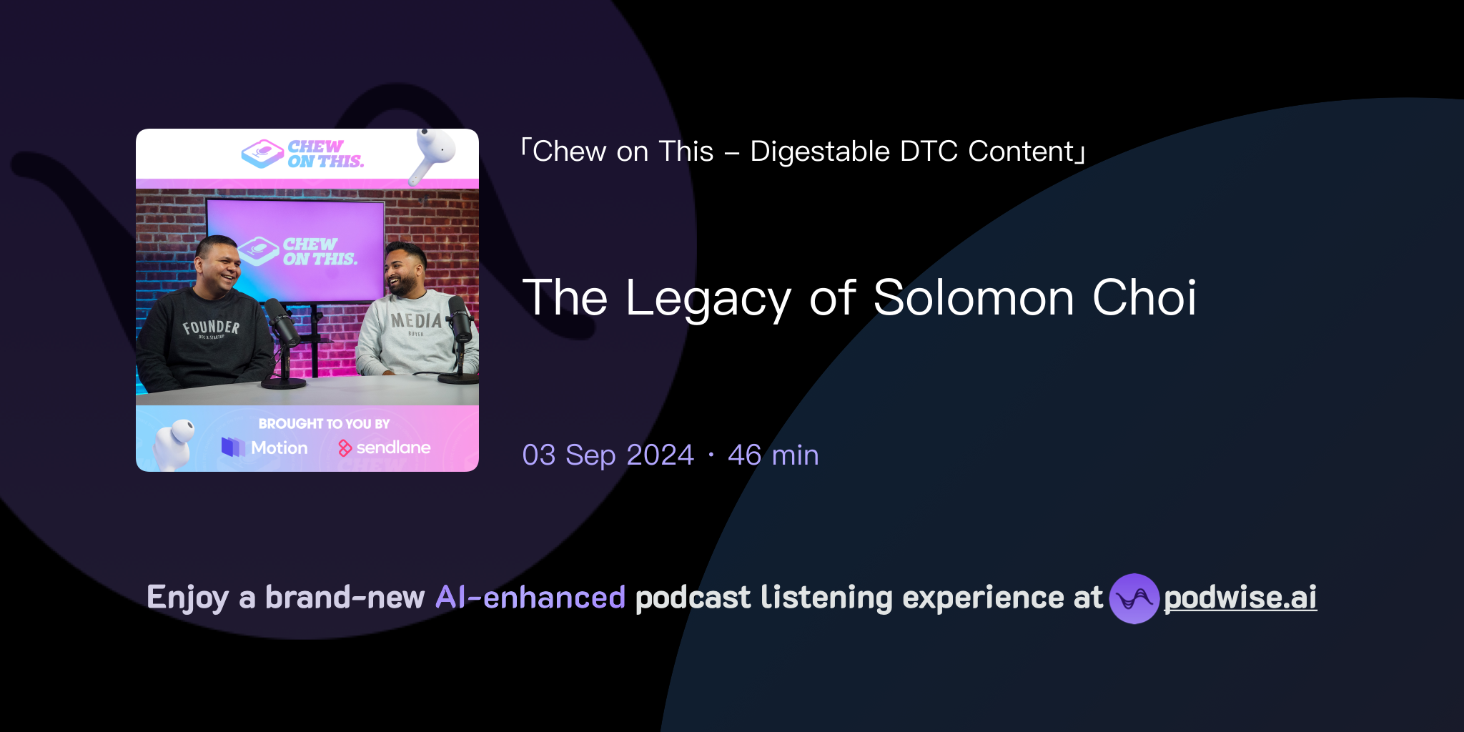 The Legacy of Solomon Choi | Chew on This - Digestable DTC Content ...