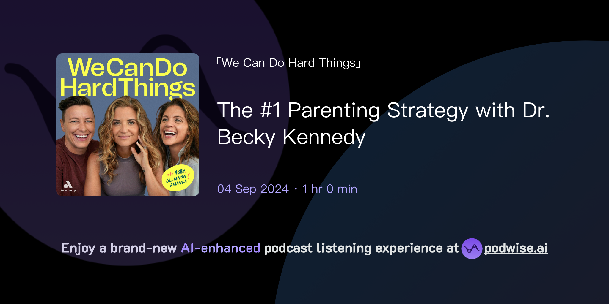 The 1 Parenting Strategy With Dr Becky Kennedy We Can Do Hard
