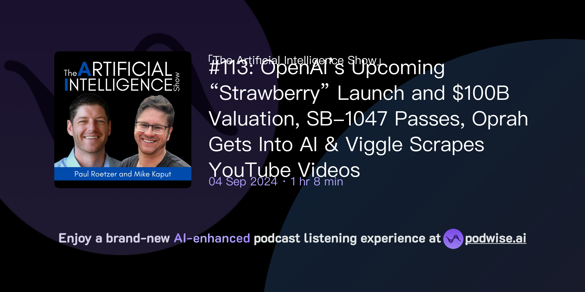 #113: OpenAI’s Upcoming “Strawberry” Launch and $100B Valuation, SB ...