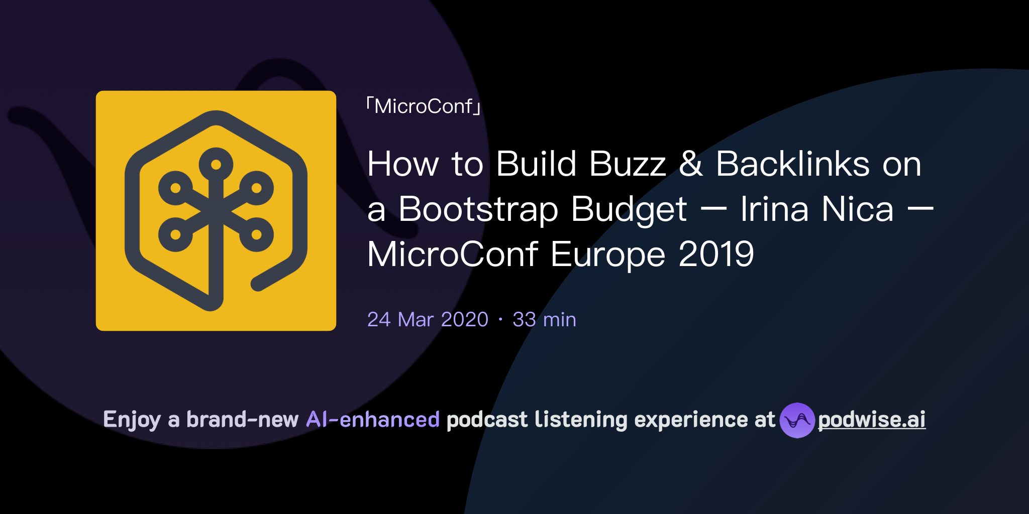 How to Build Buzz & Backlinks on a Bootstrap Budget – Irina Nica – MicroConf Europe 2019 ...