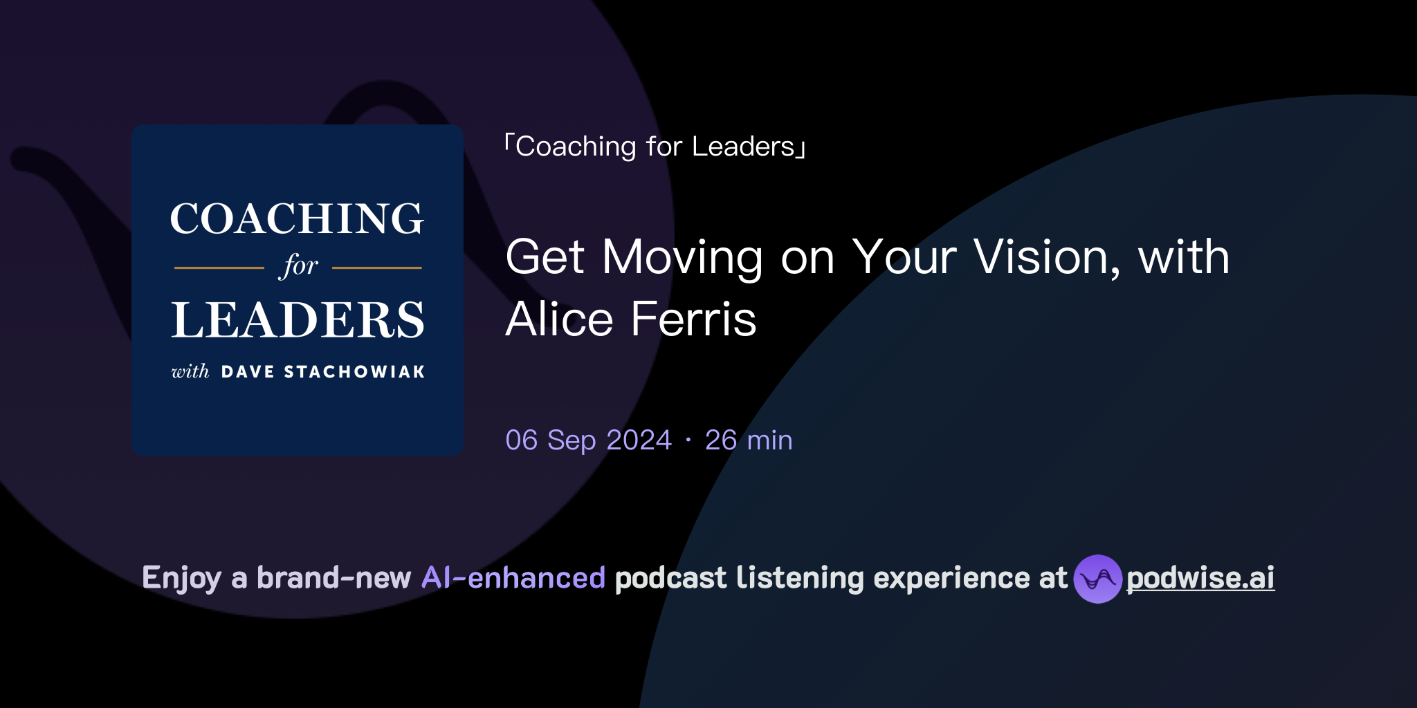 Get Moving on Your Vision, with Alice Ferris | Coaching for Leaders ...