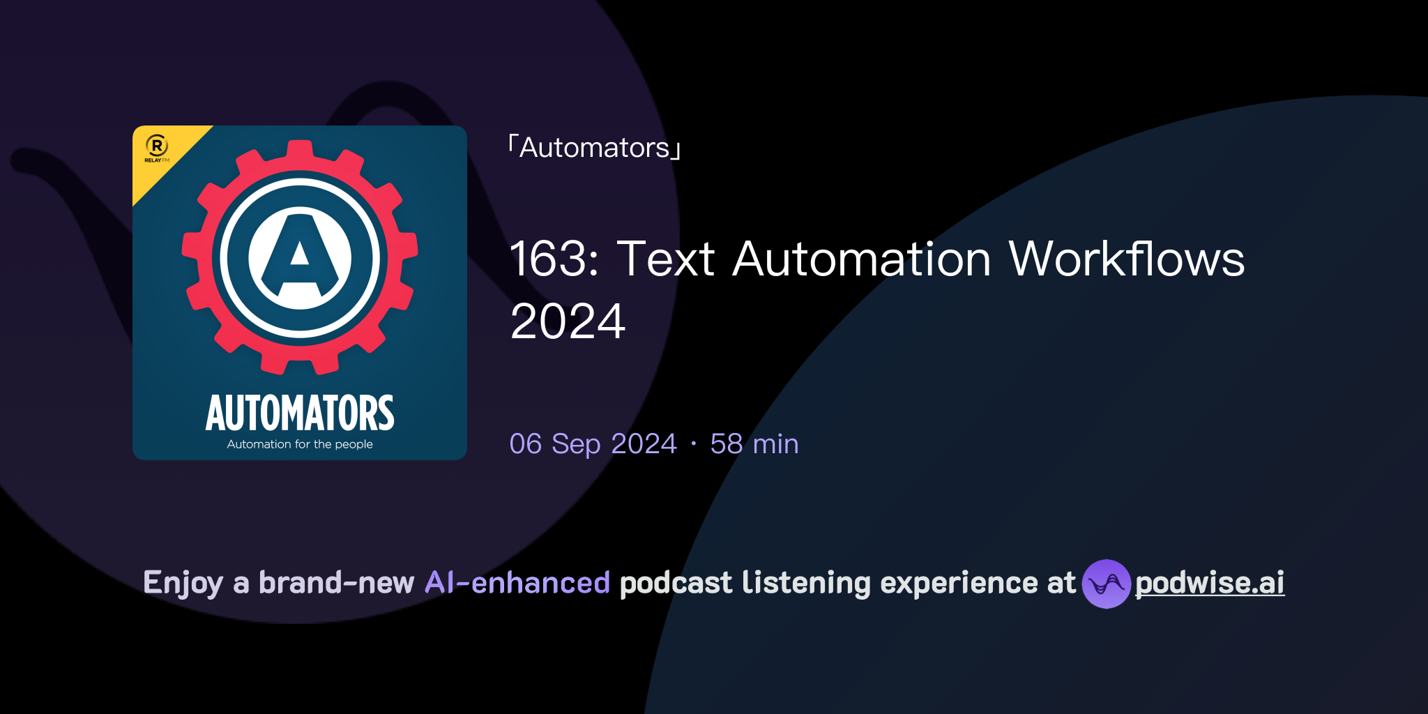 163: Text Automation Workflows 2024 | Automators | Podwise