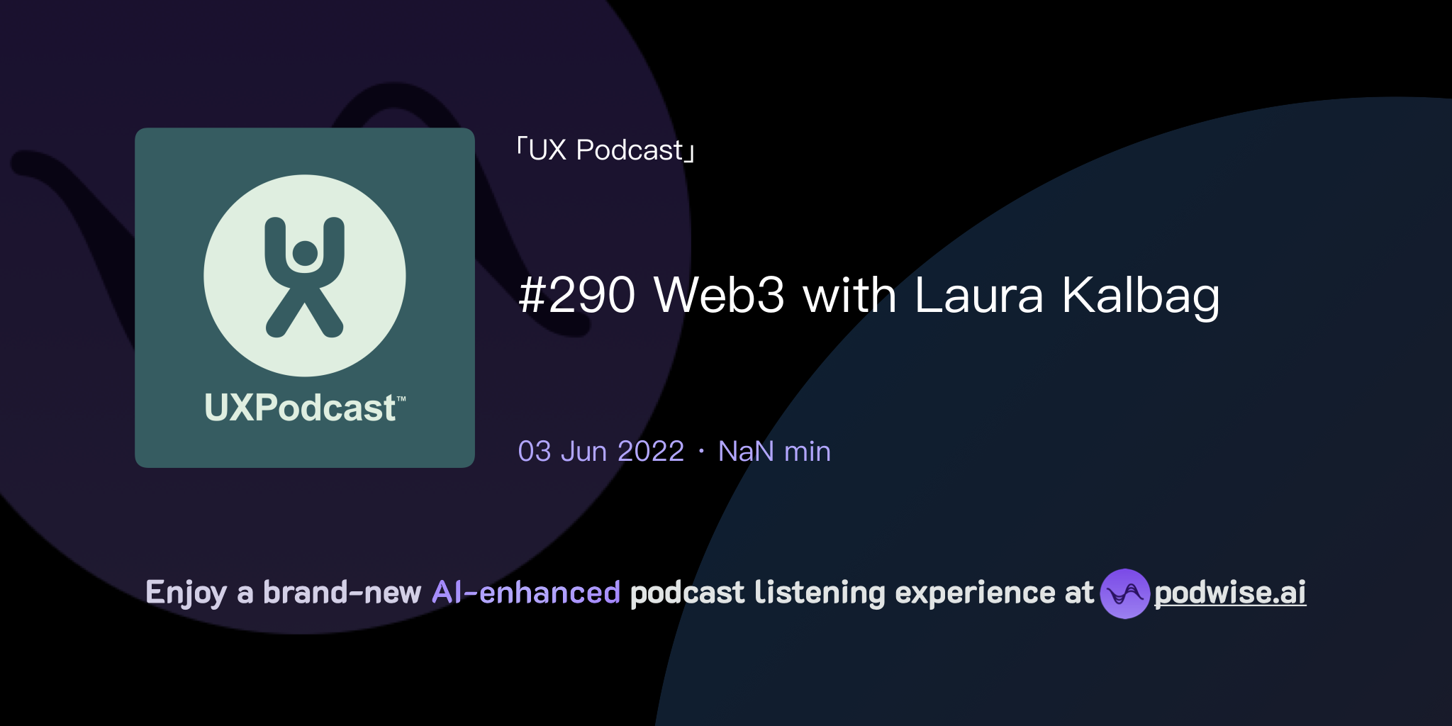 #290 Web3 with Laura Kalbag | UX Podcast | Podwise