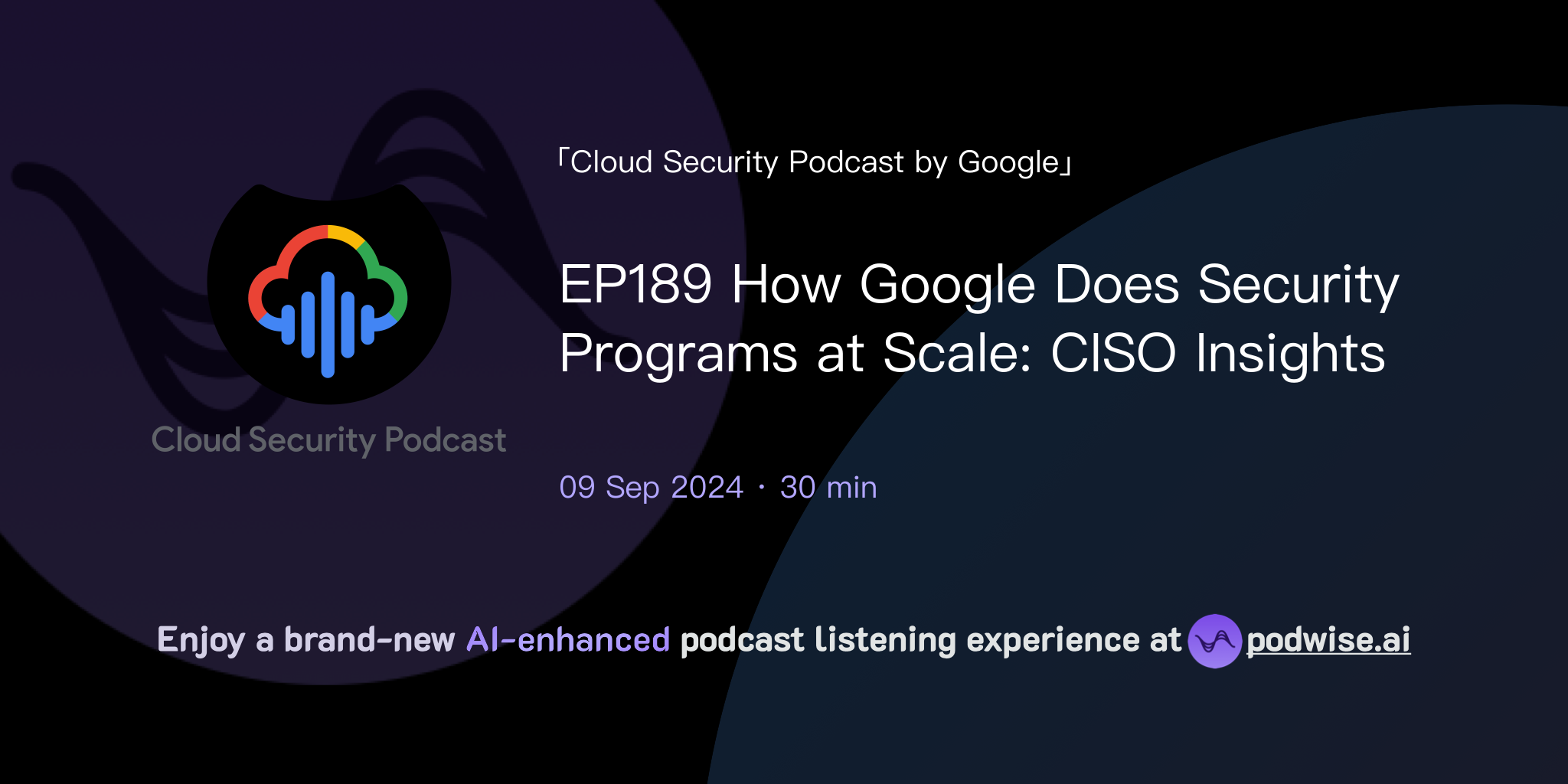EP189 How Google Does Security Programs at Scale: CISO Insights | Cloud Security Podcast by ...