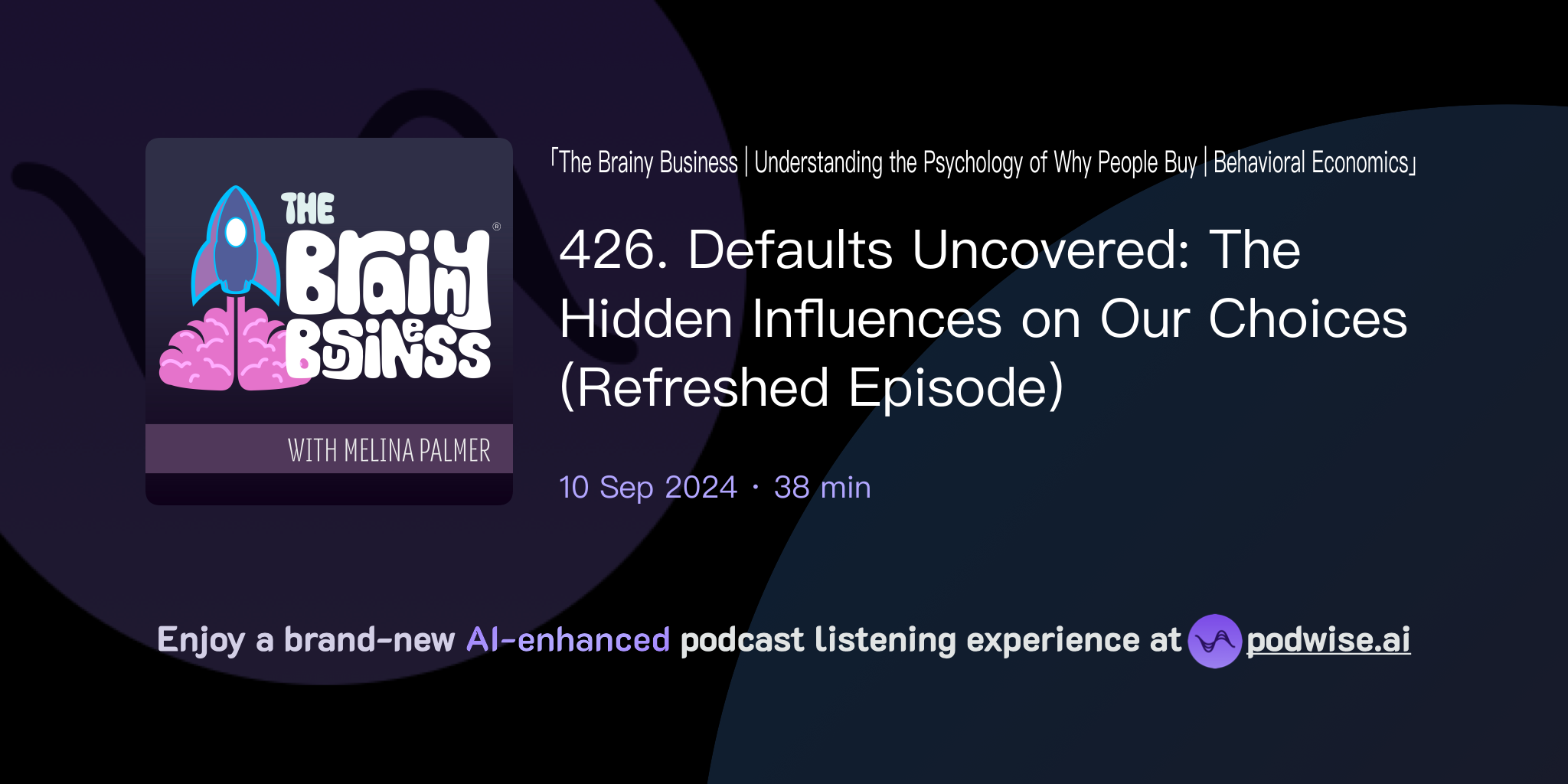 426. Defaults Uncovered: The Hidden Influences on Our Choices (Refreshed Episode) | The Brainy ...