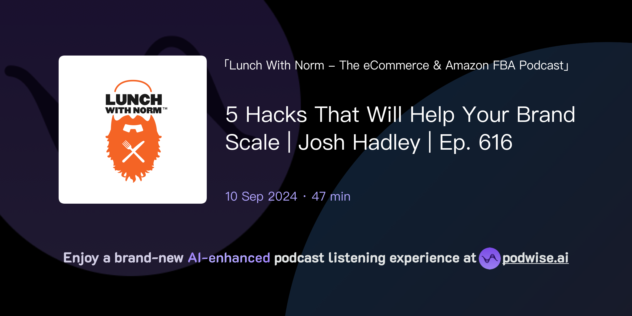 5 Hacks That Will Help Your Brand Scale | Josh Hadley | Ep. 616 | Lunch ...