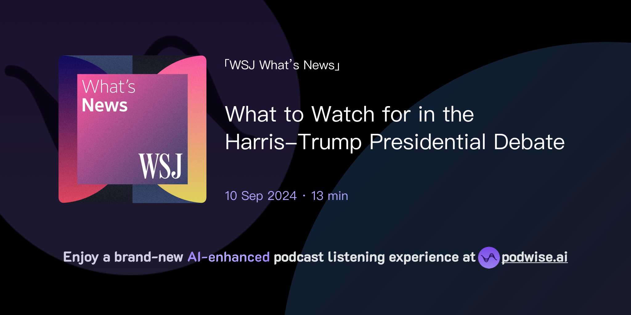 What to Watch for in the Harris-Trump Presidential Debate | WSJ What’s ...