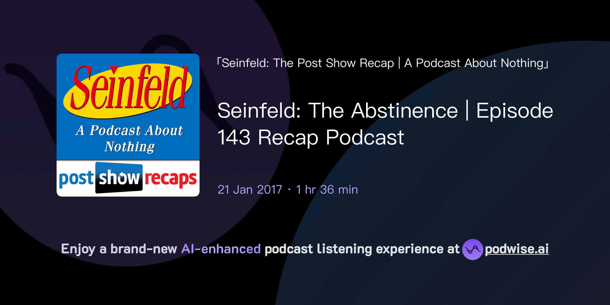 Seinfeld: The Abstinence | Episode 143 Recap Podcast | Seinfeld: The ...
