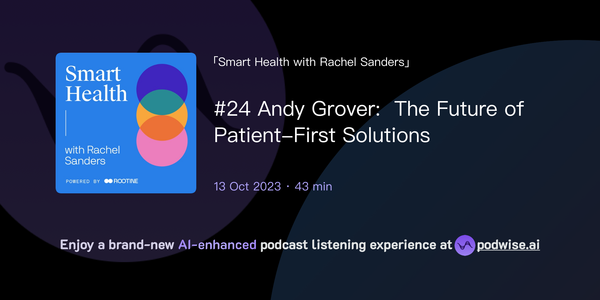 #24 Andy Grover: The Future of Patient-First Solutions | Smart Health ...