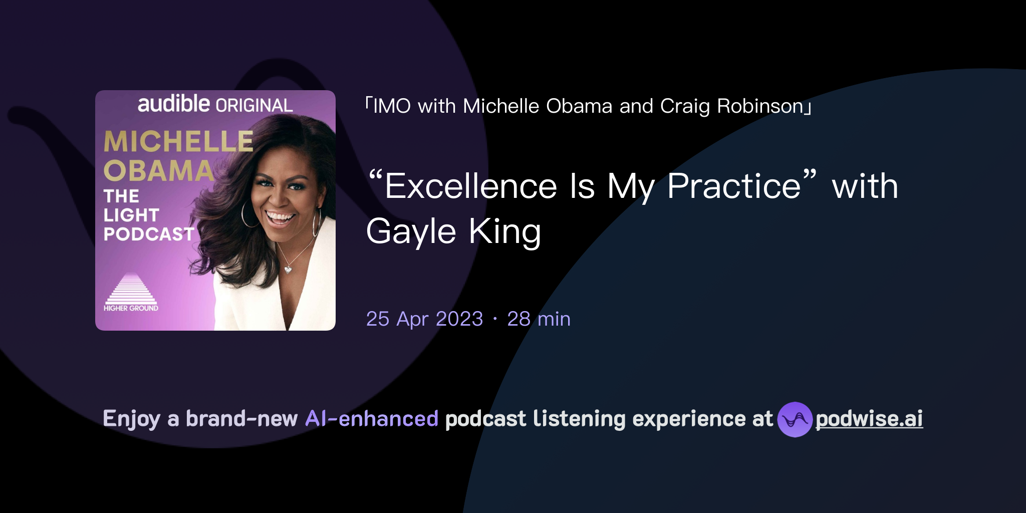 “Excellence Is My Practice” with Gayle King | IMO with Michelle Obama ...