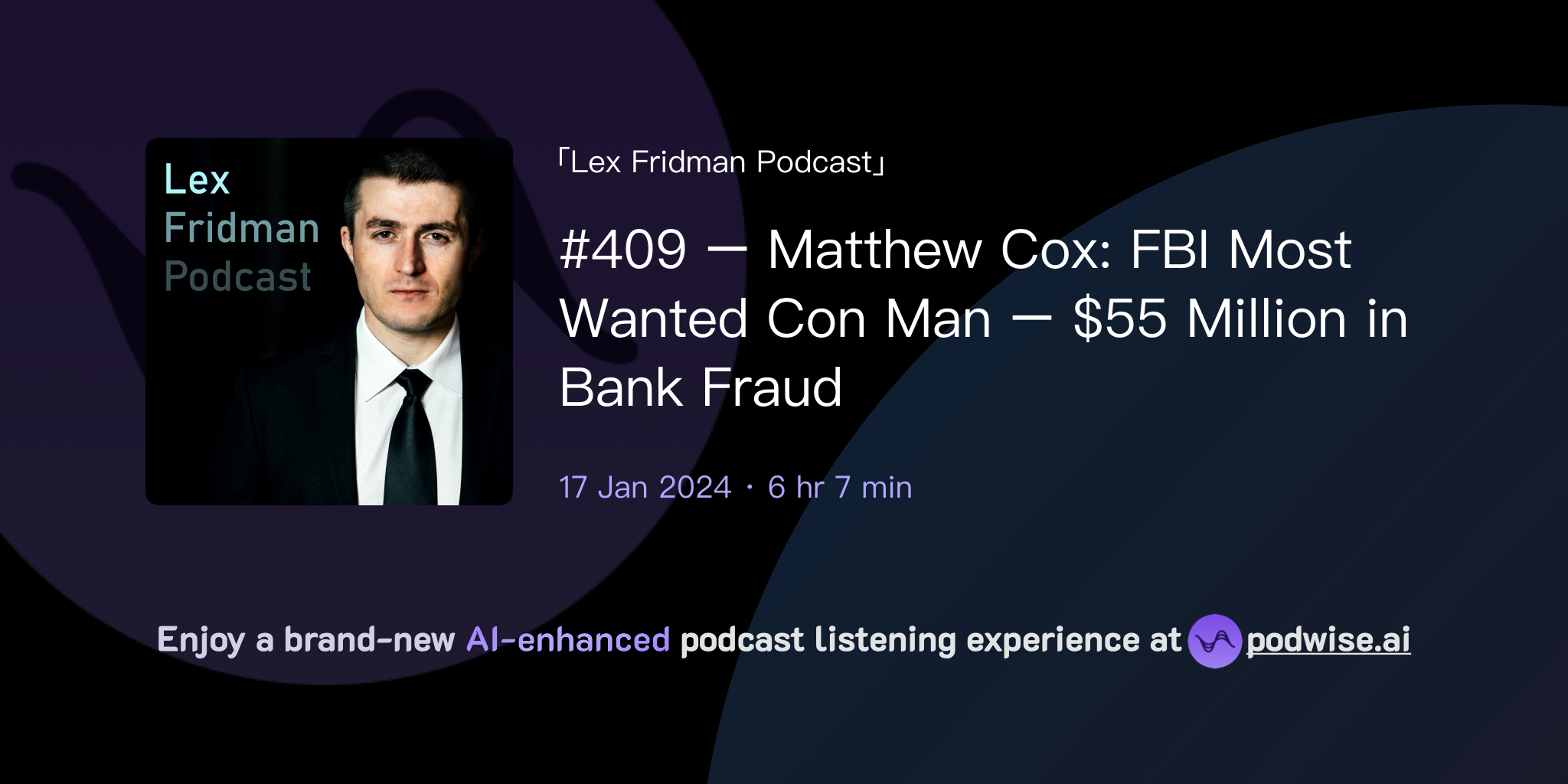 #409 – Matthew Cox: FBI Most Wanted Con Man – $55 Million in Bank Fraud ...