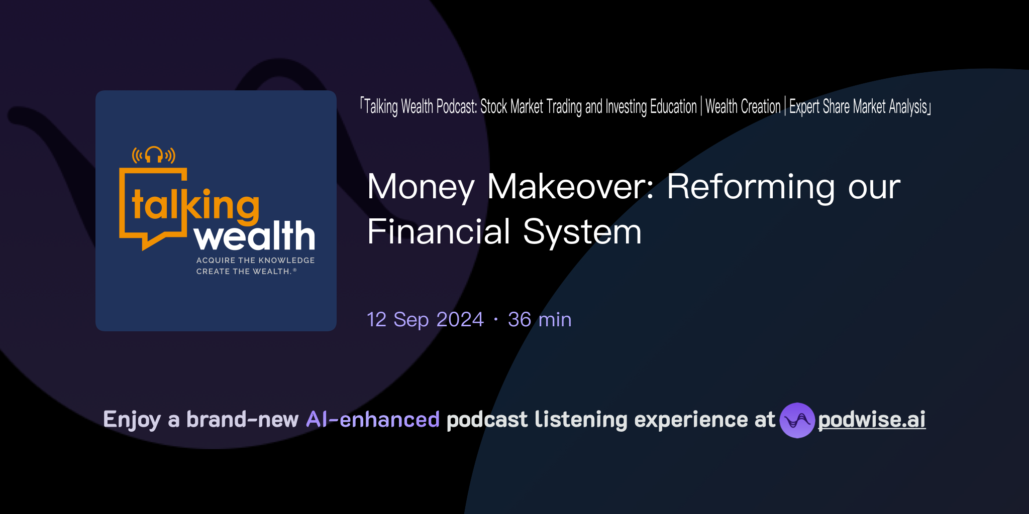 Money Makeover: Reforming our Financial System | Talking Wealth Podcast: Stock Market Trading ...