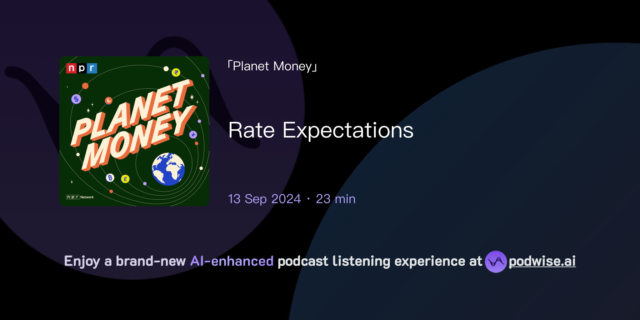 Rate Expectations | Planet Money | Podwise