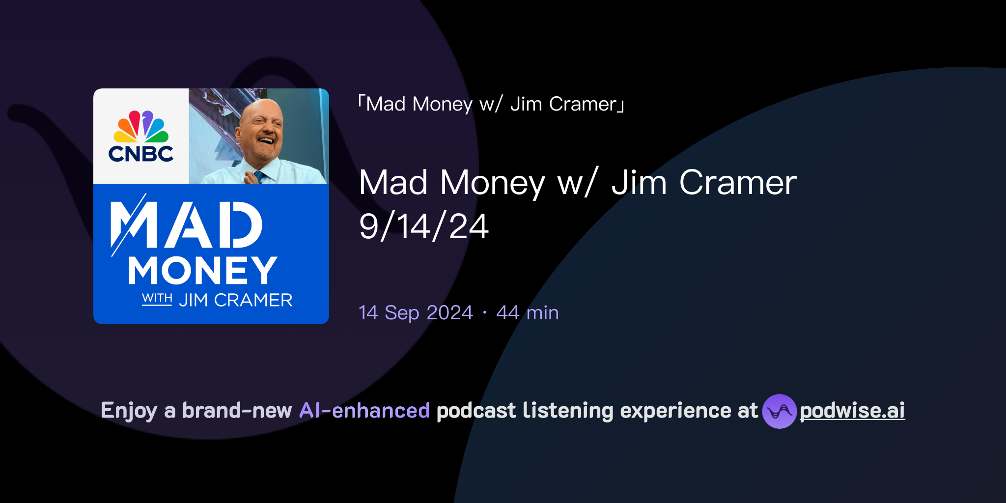 Mad Money w/ Jim Cramer 9/14/24 | Mad Money w/ Jim Cramer | Podwise