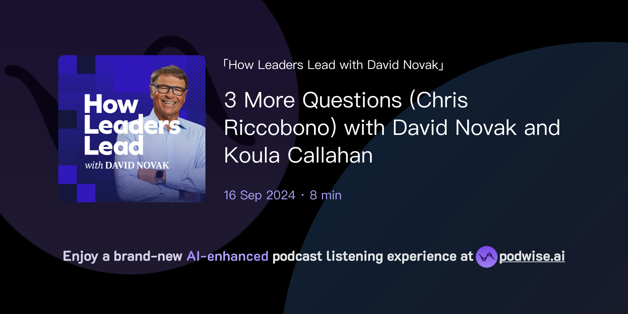 3 More Questions (Chris Riccobono) with David Novak and Koula Callahan ...