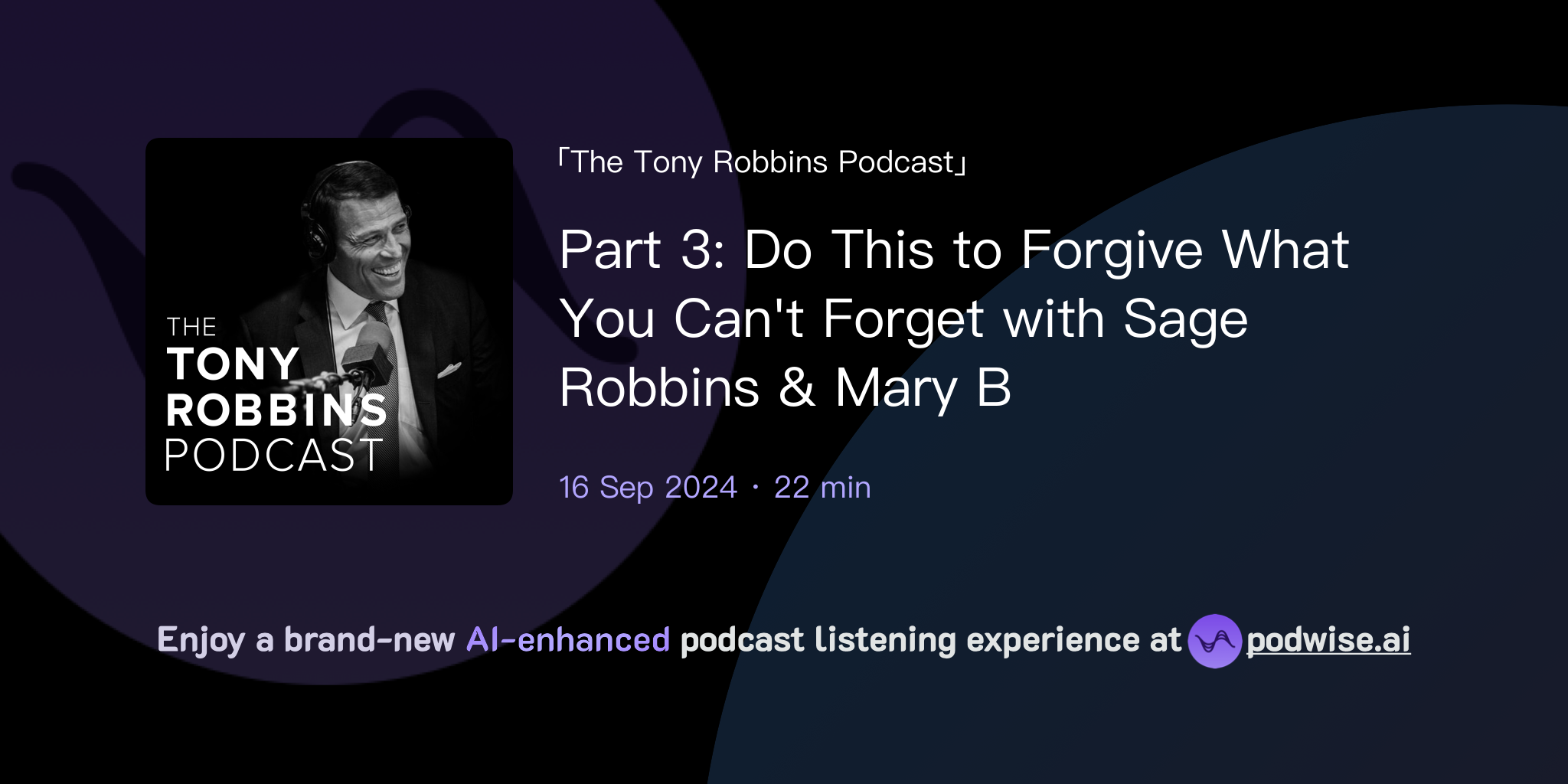 Part 3: Do This to Forgive What You Can't Forget with Sage Robbins & Mary B | The Tony Robbins ...
