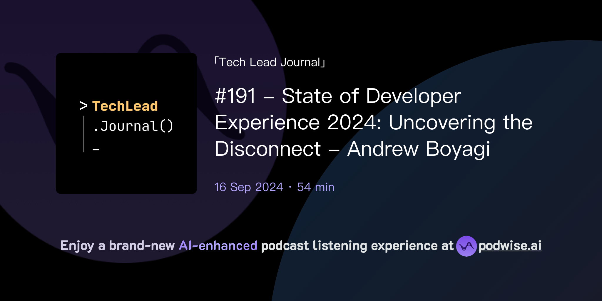 #191 - State of Developer Experience 2024: Uncovering the Disconnect - Andrew Boyagi | Tech Lead ...