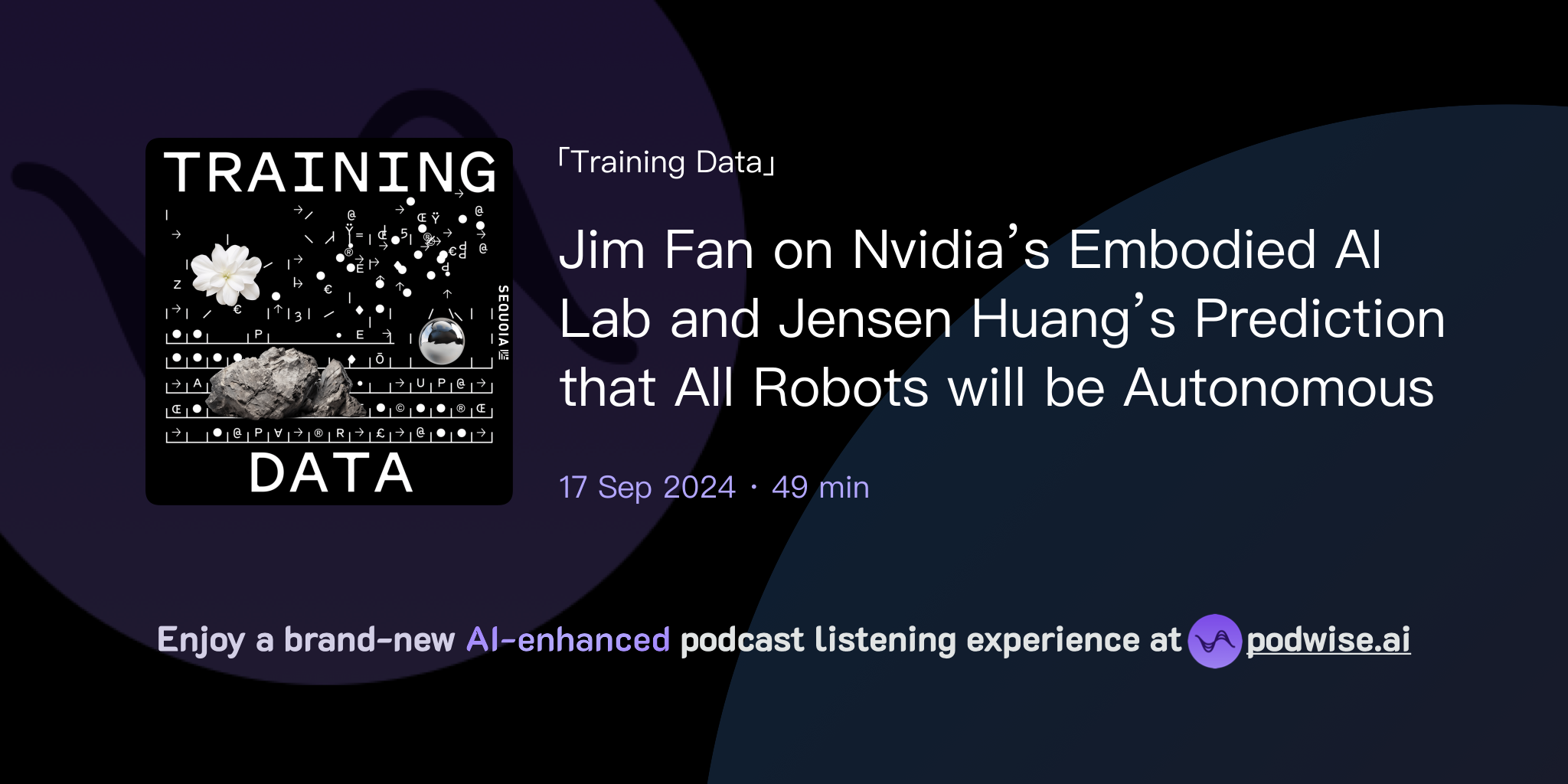 Jim Fan on Nvidia’s Embodied AI Lab and Jensen Huang’s Prediction that All Robots will be ...