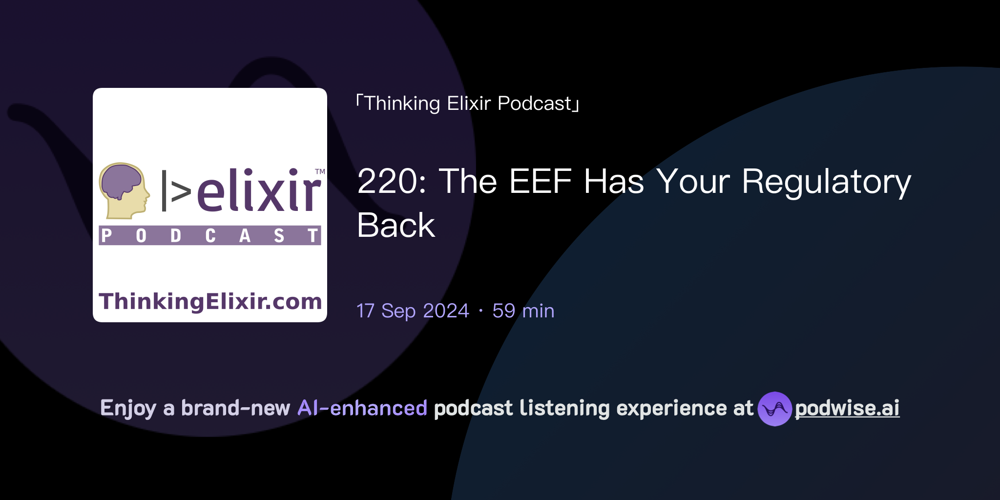 220: The EEF Has Your Regulatory Back | Thinking Elixir Podcast | Podwise