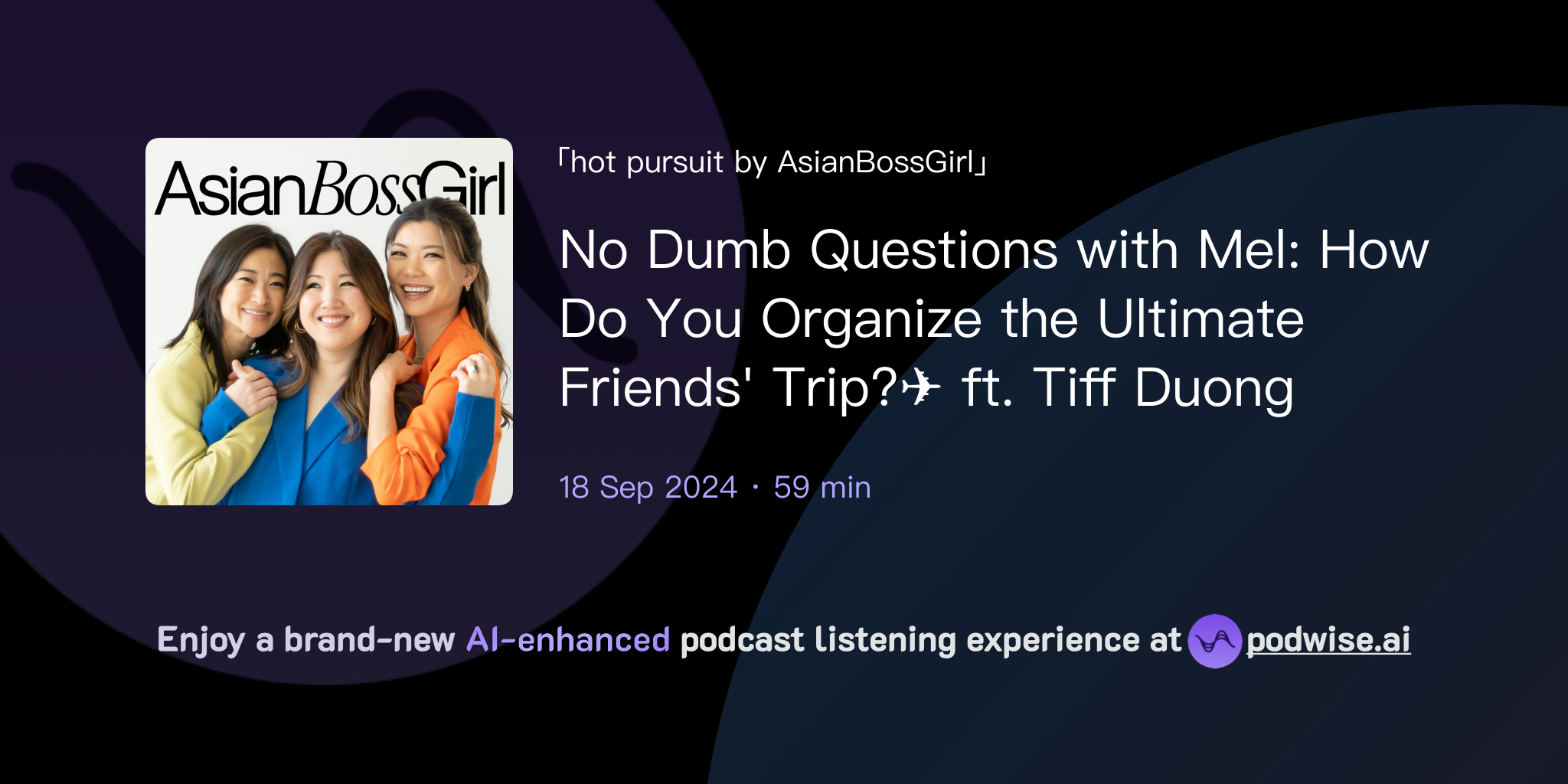 No Dumb Questions with Mel: How Do You Organize the Ultimate Friends' Trip? ️ ft. Tiff Duong ...
