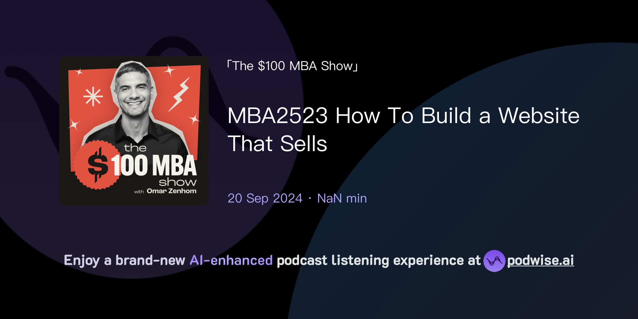 MBA2523 How To Build a Website That Sells | The $100 MBA Show | Podwise