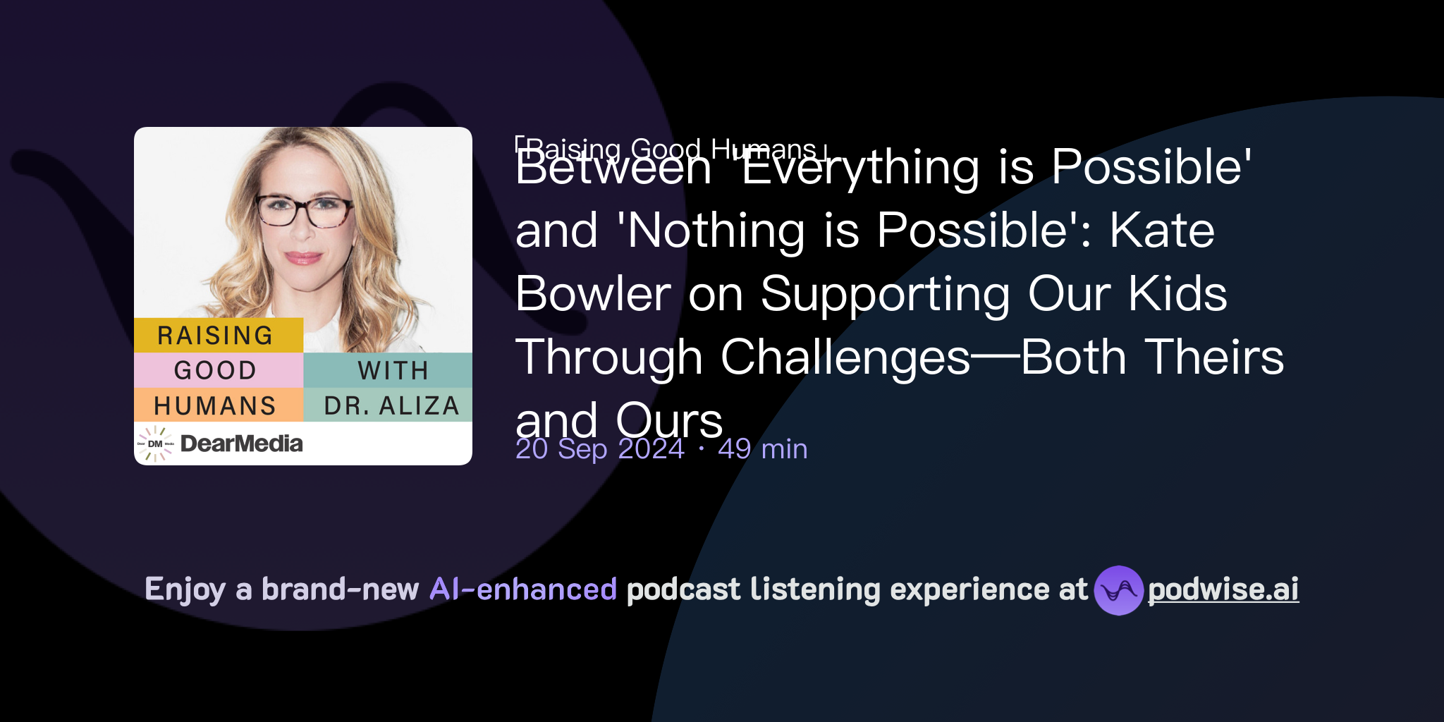 Between 'Everything is Possible' and 'Nothing is Possible': Kate Bowler on Supporting Our Kids ...