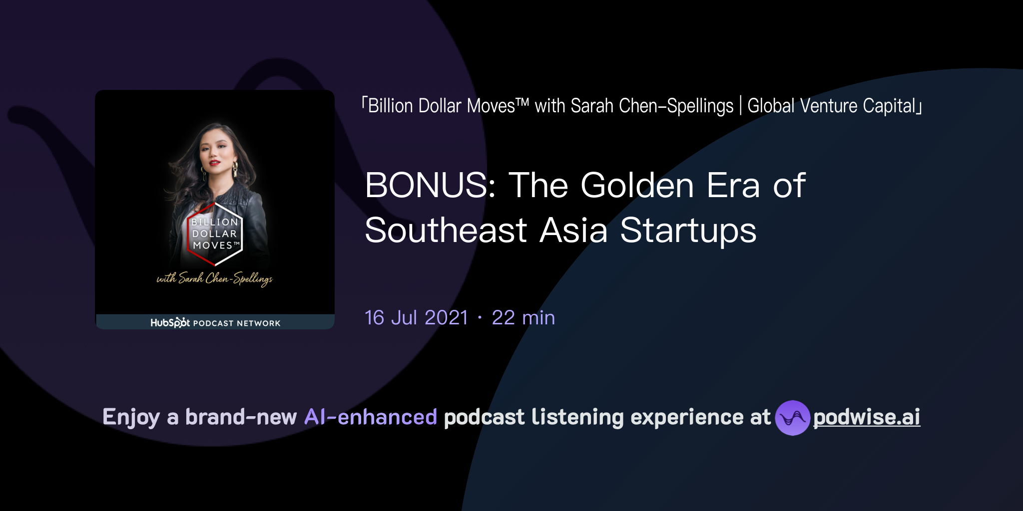 BONUS: The Golden Era of Southeast Asia Startups | Billion Dollar Moves™ with Sarah Chen ...