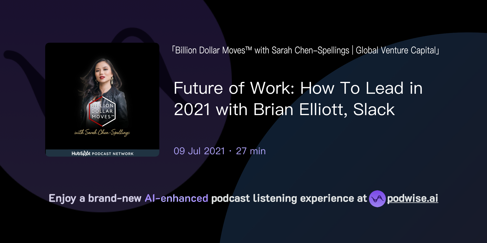 Future of Work: How To Lead in 2021 with Brian Elliott, Slack | Billion ...
