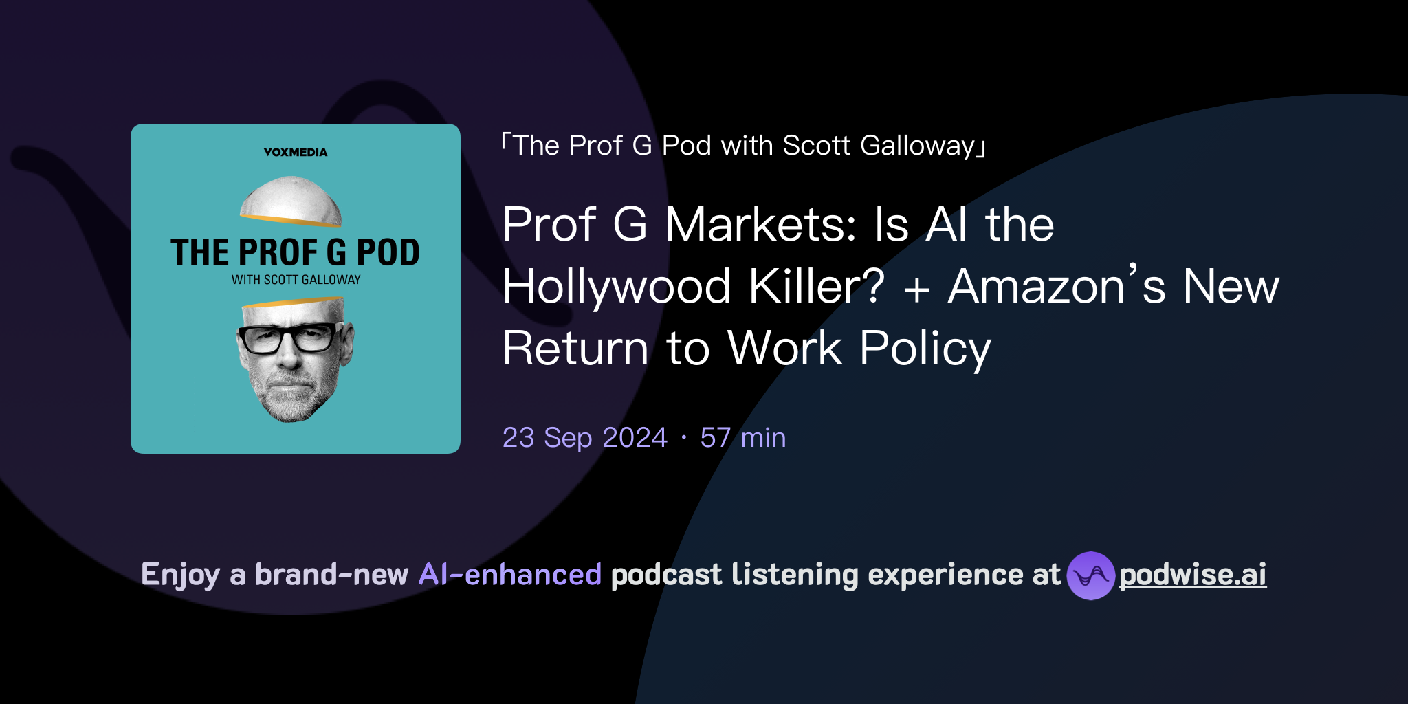 Prof G Markets: Is AI the Hollywood Killer? + Amazon’s New Return to ...