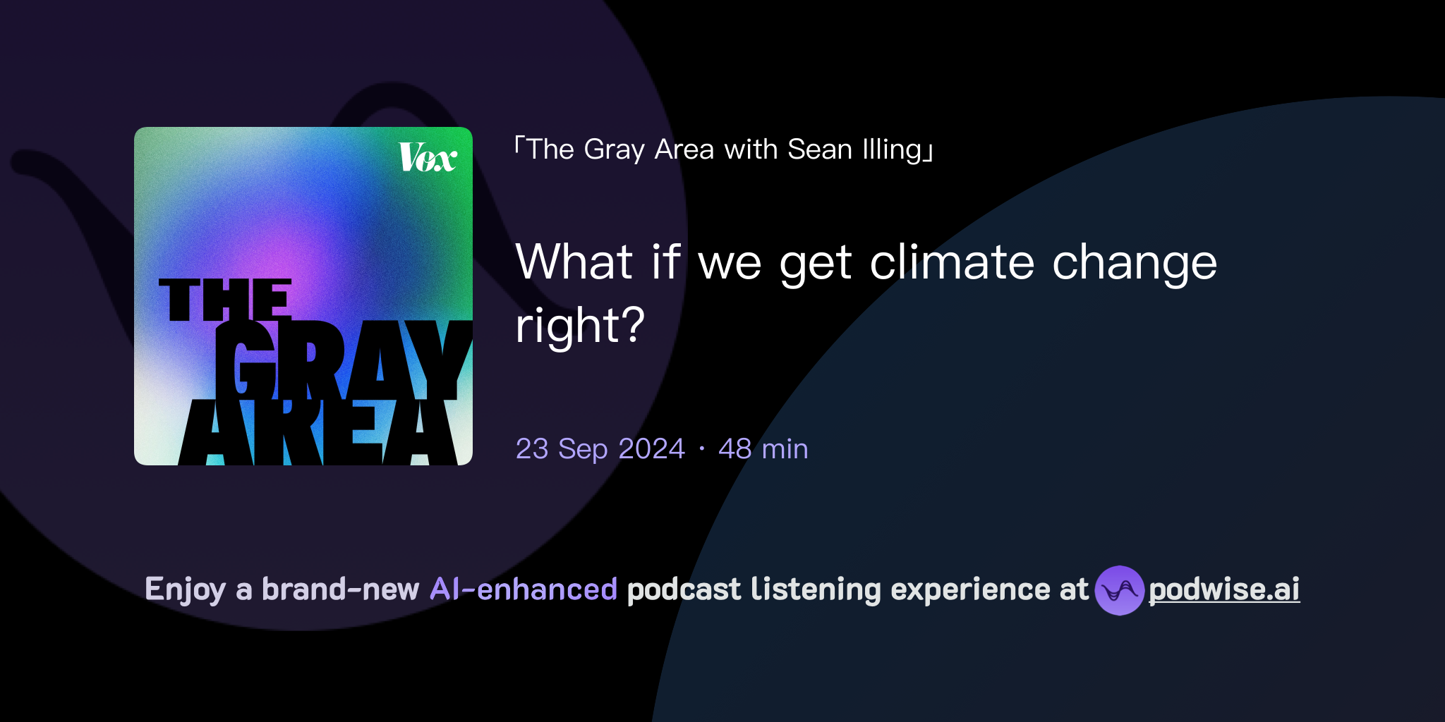 What if we get climate change right? | The Gray Area with Sean Illing ...